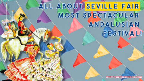 All About Seville Fair - Most Spectacular Andalusian Festival ...